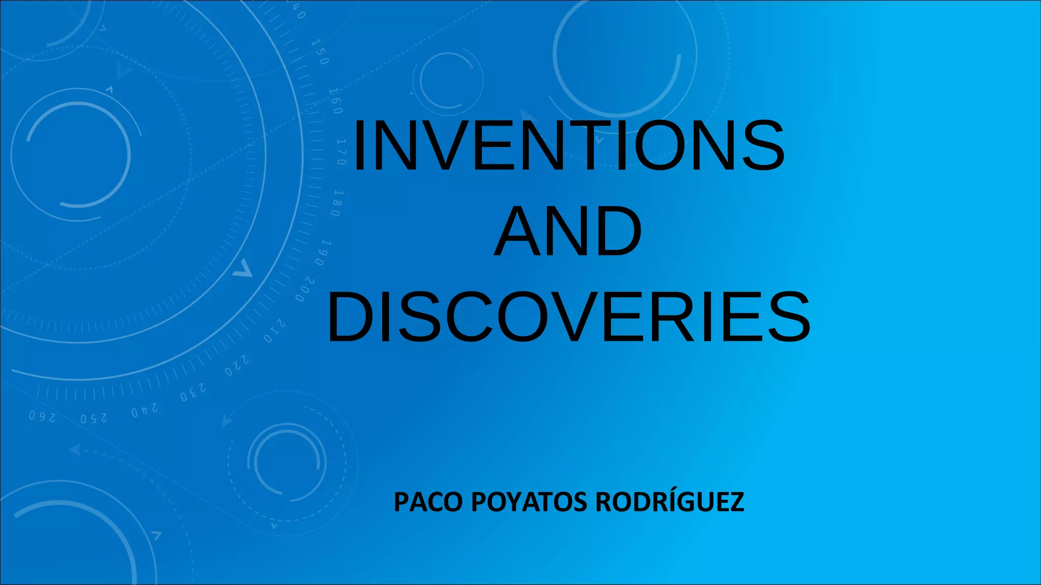 Inventions and discoveries Paco | PPT