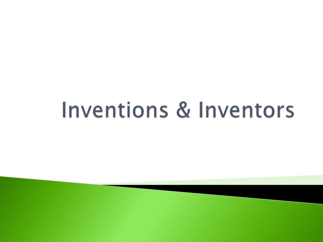 Inventions & scientists ppt | PPTX