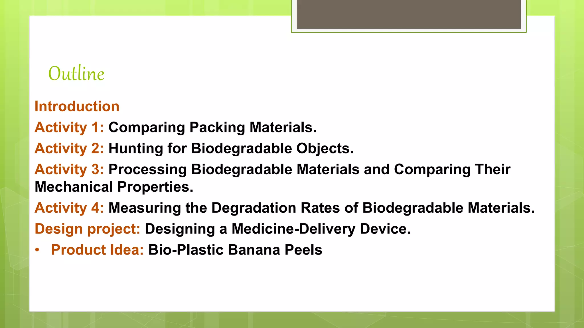 Biodegradable, Bio-Plastic Banana Peels IDM12 | PPTX