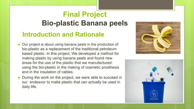 Biodegradable, Bio-Plastic Banana Peels IDM12 | PPTX