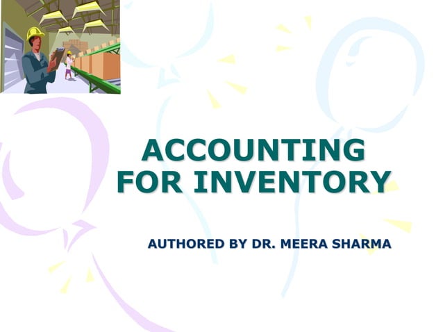 ACCOUNTING FOR INVENTORY | PPTX | Business | Business and Finance