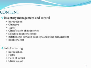 INVENTORY MANAGEMENT AND CONTROL, SALE FORCASTING, BUDGET AND COST ...
