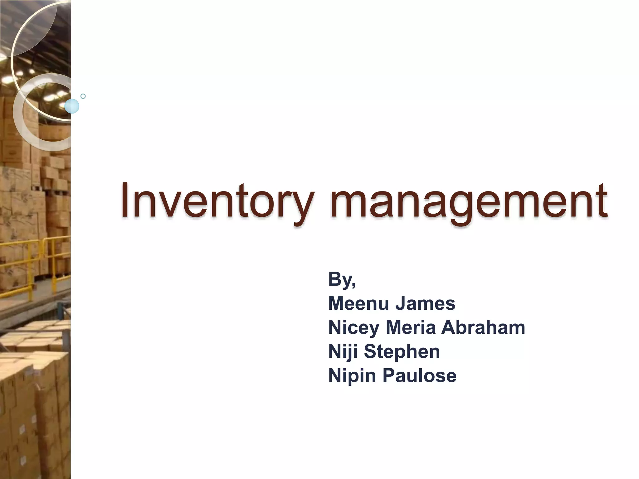 Inventory management.. | PPTX | Logistics | Business
