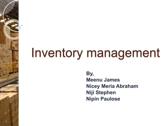 Inventory management.. | PPTX | Logistics | Business