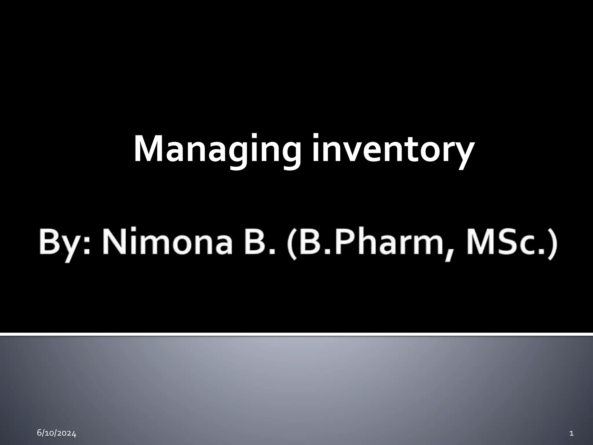 Inventory management of pharmaceutical products | PPTX