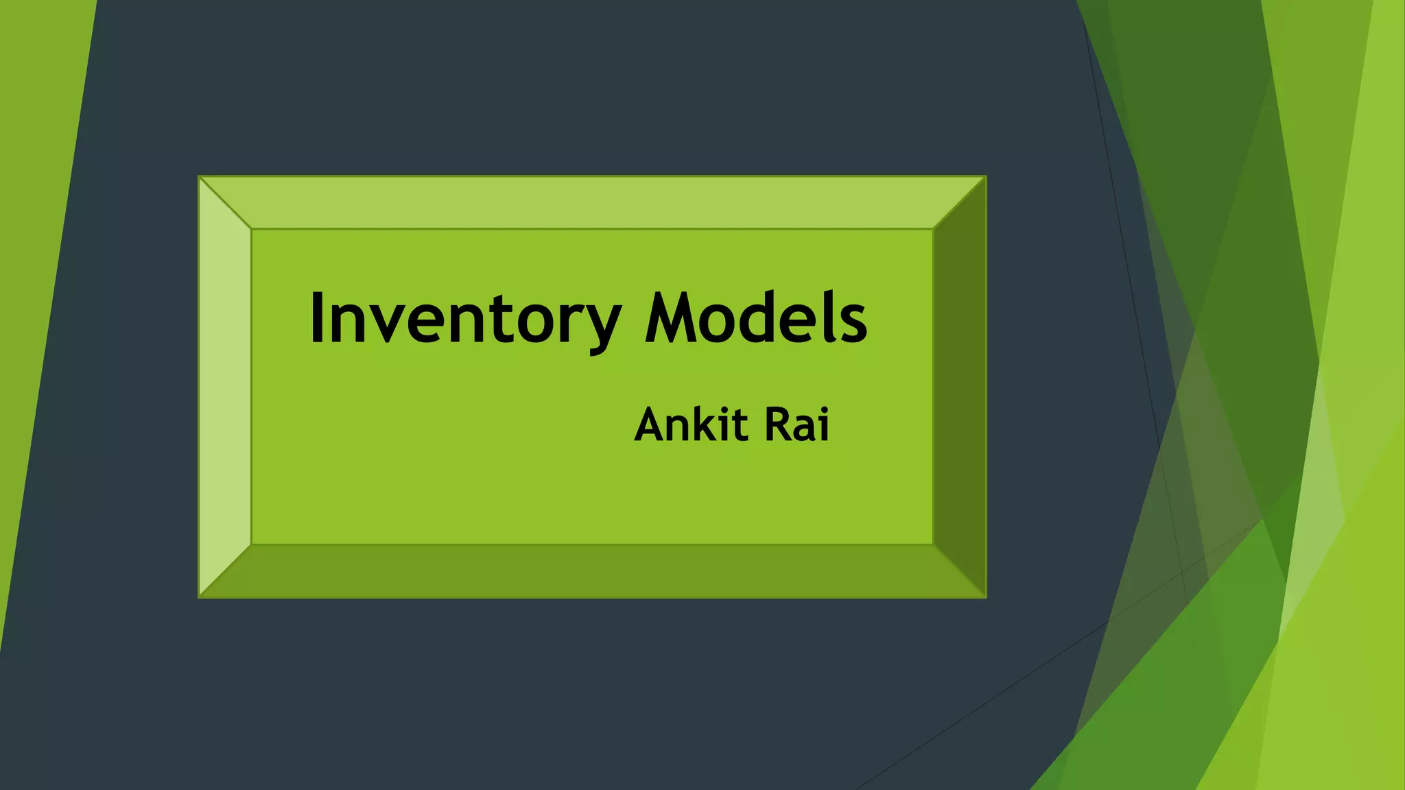 Inventory models | PPTX