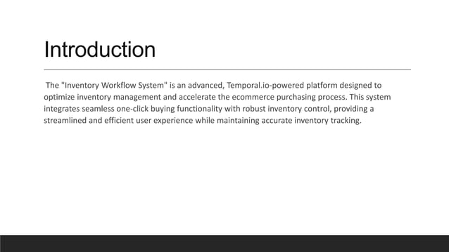 Inventory management using temporal workflow engine | PPTX | Web Development | Internet