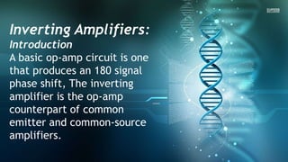 Invering and non inverting amplifiers | PPTX