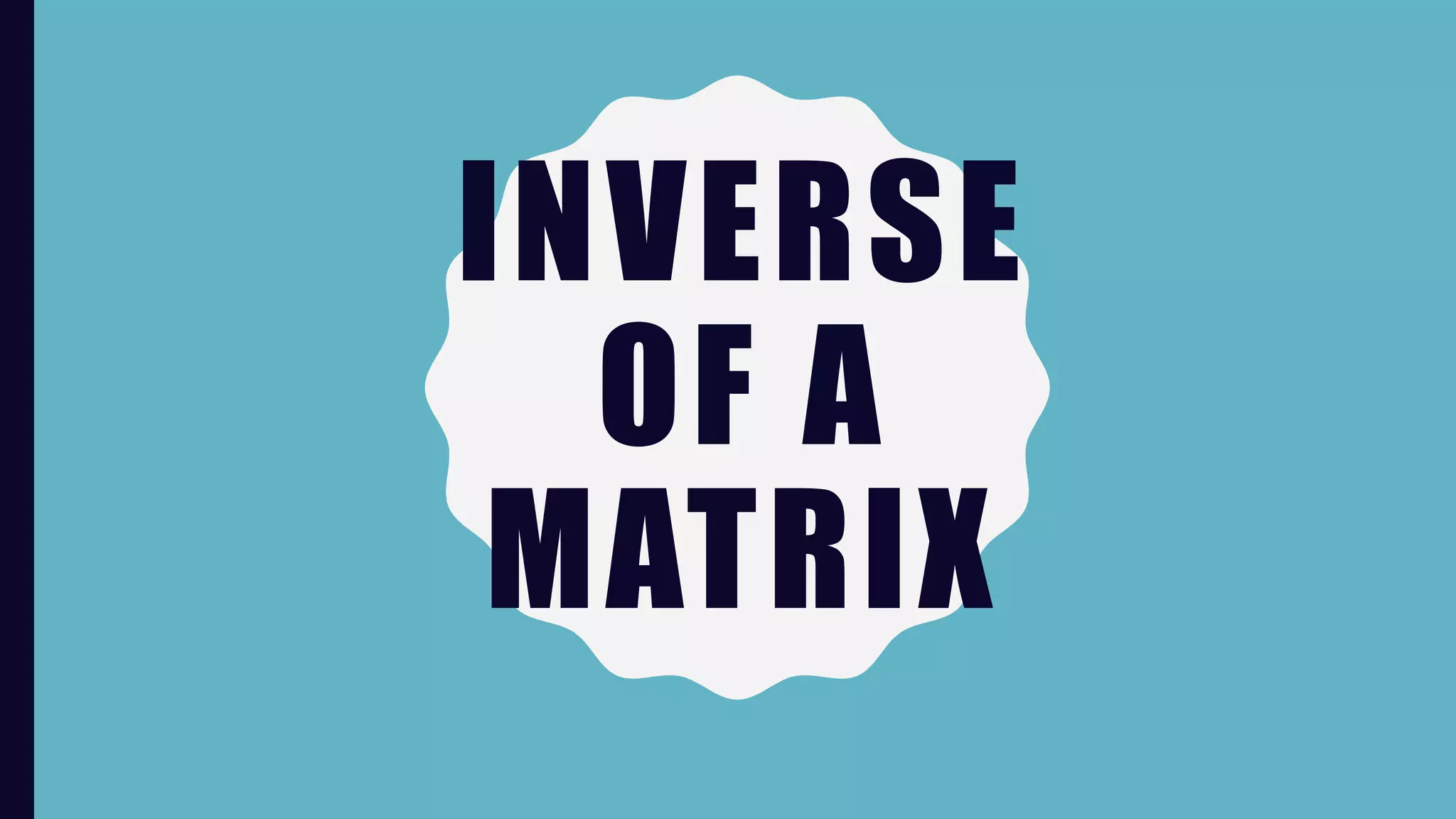Inverse of A Matrix | PPT