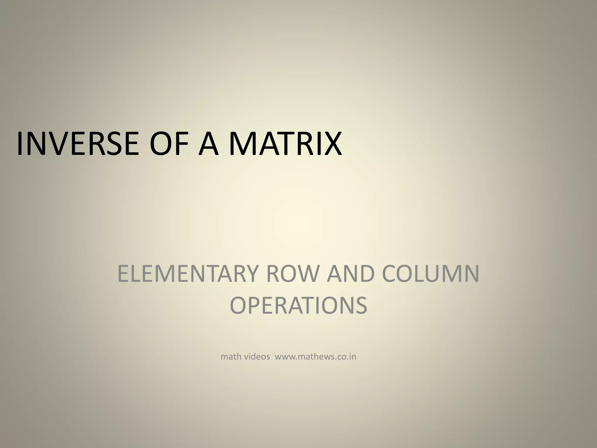 Inverse of a matrix | PPTX | Physics | Science