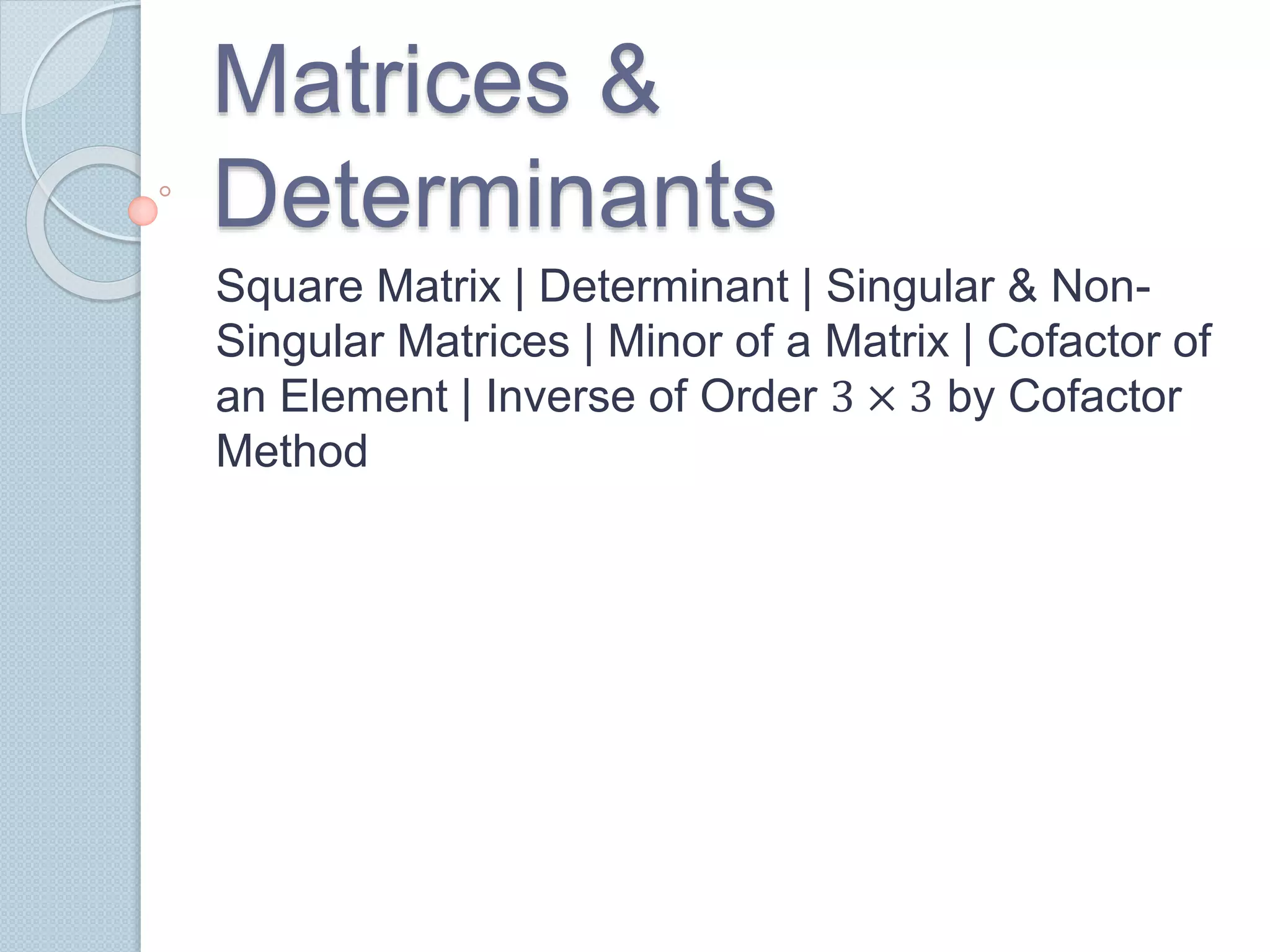Inverse of matrices by cofactor method | PPTX