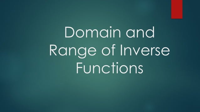 Inverse of one-one-funtions - table of value-graph-domain-range.pptx
