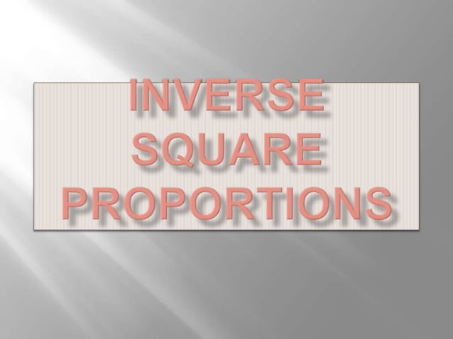 Inverse square proportions | PPTX | Physics | Science