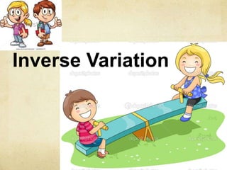 Inverse Variation Real Life Examples