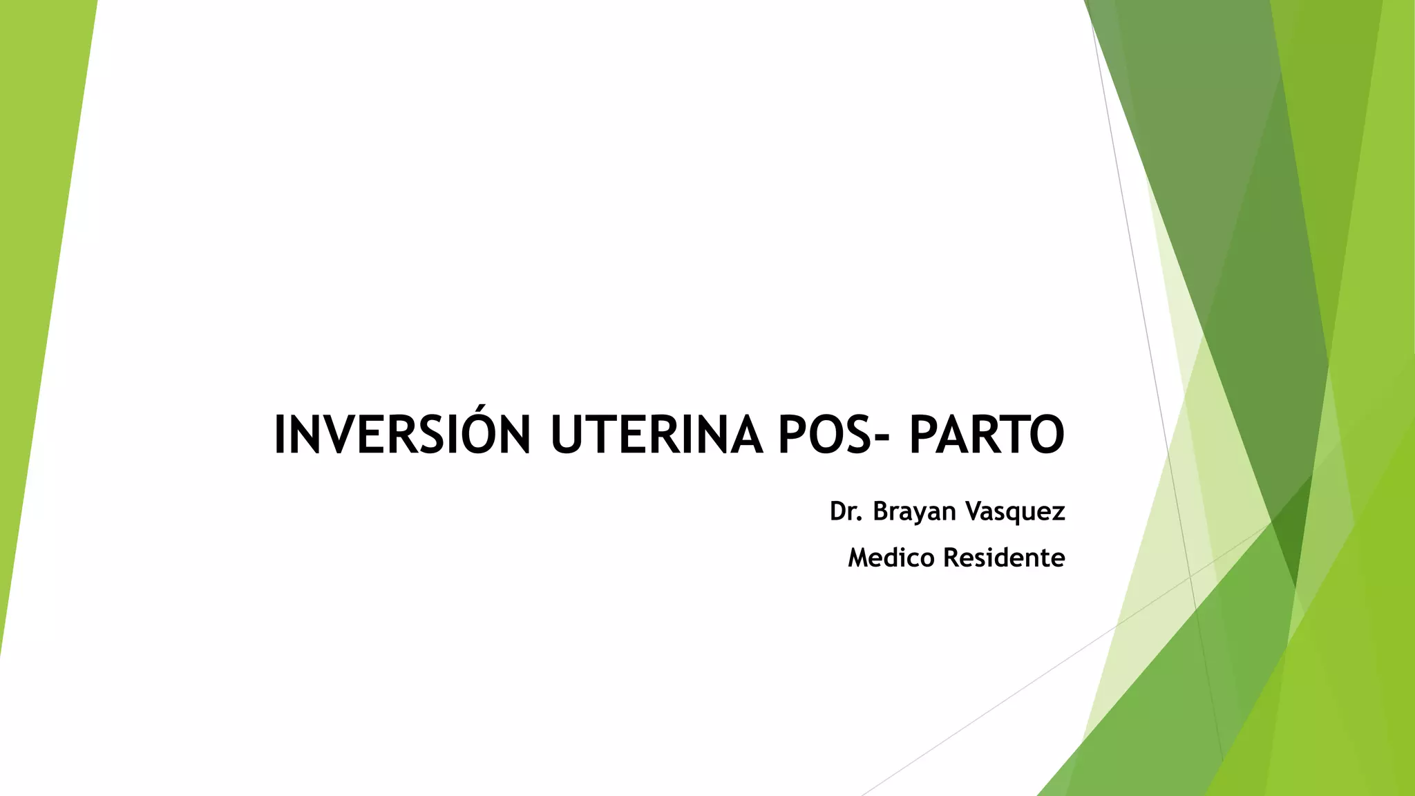Inversión uterina pos parto | PPTX