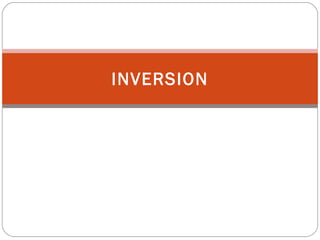 Inversion | PPT