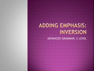 Inversion: level C2 | PPTX