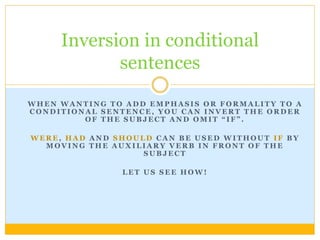 Inversion in conditional sentences | PPTX