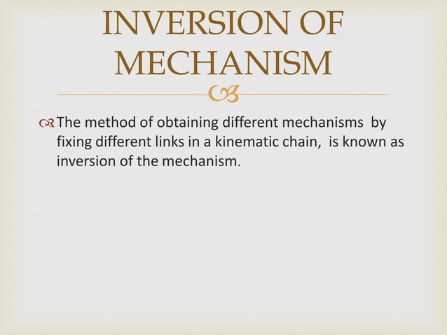 Inversion of kinematic chain | PPTX | Physics | Science