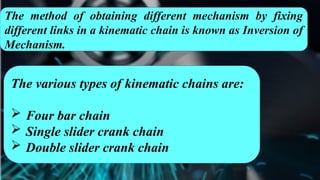 Inversion of mechanism and their types.pptx