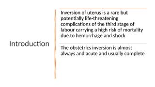 inversion of uterus :obstetric emergency | PPTX
