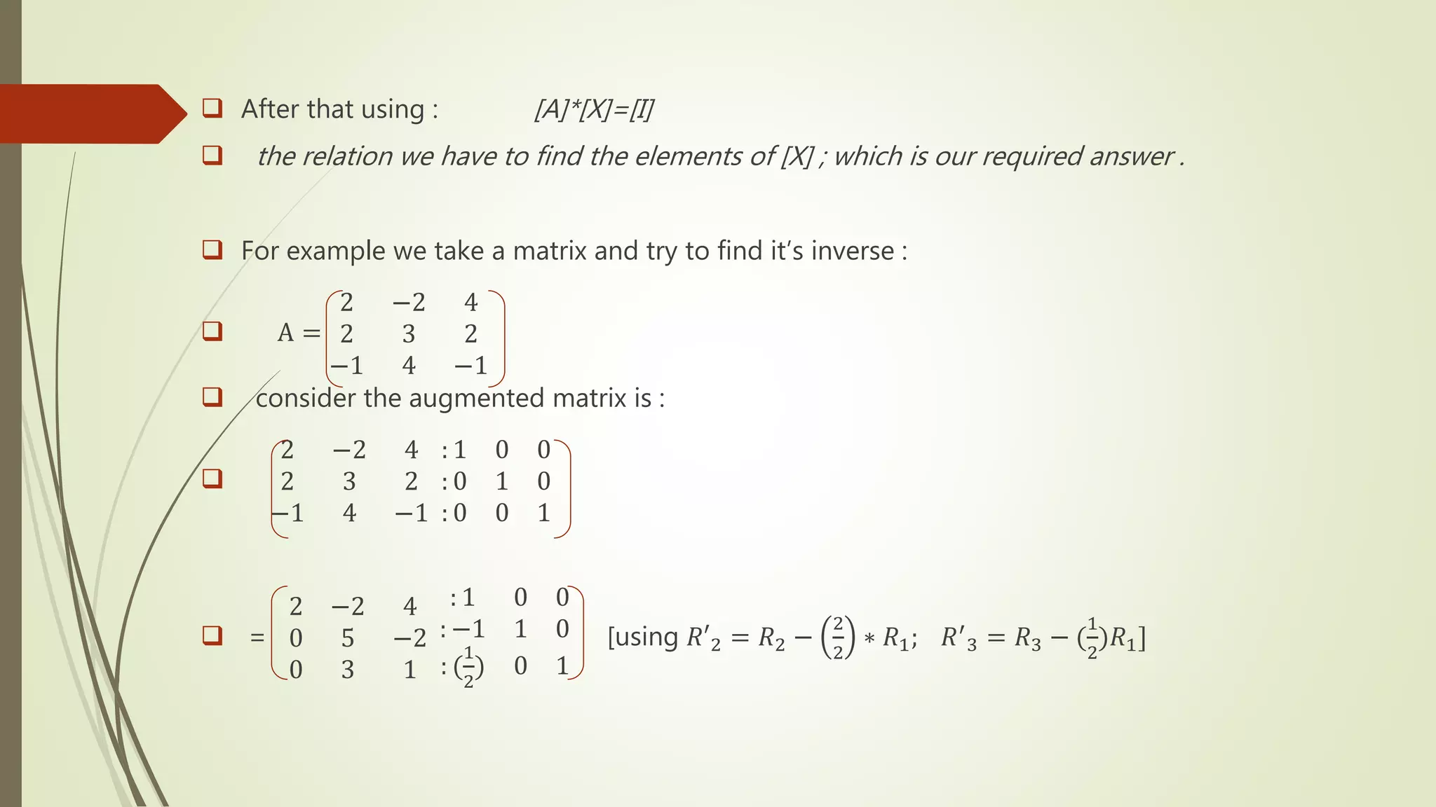 INVERSION OF MATRIX BY GAUSS ELIMINATION METHOD | PPTX
