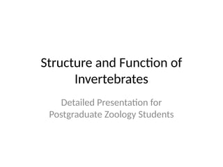 Invertebrates_Structure_Function_Elaborated_Slides_1_5.pptx