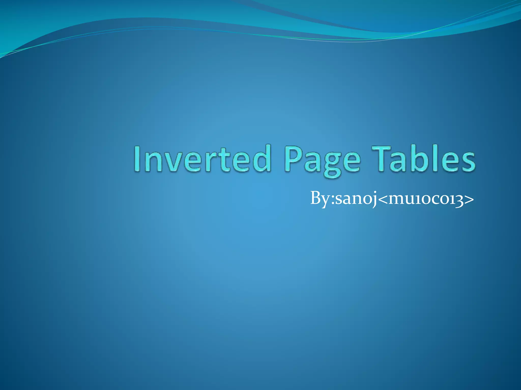 Inverted page tables basic | PPTX