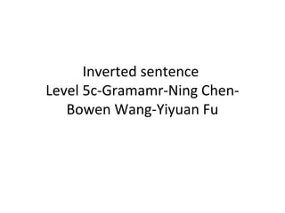 Inverted sentence | PPT