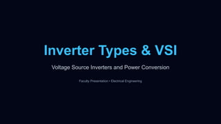 Types of Inverter Types And VSI method.pptx