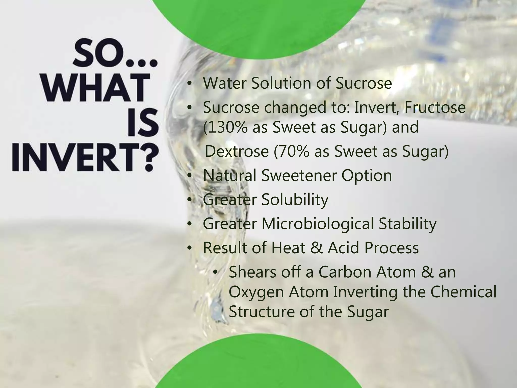 Invert Sugar for Evergreen Sweeteners | PPTX