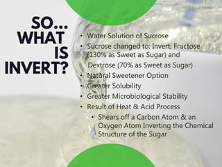 Invert Sugar for Evergreen Sweeteners | PPTX | Desserts and Baking ...