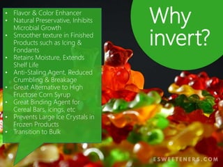 Invert Sugar for Evergreen Sweeteners | PPTX | Desserts and Baking ...