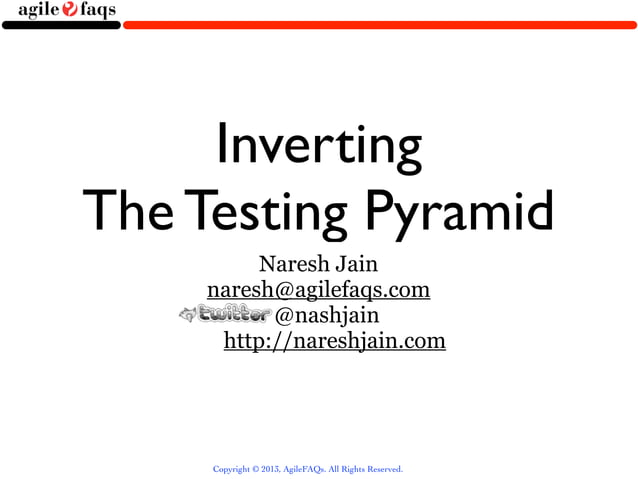 Inverting The Testing Pyramid | PPT