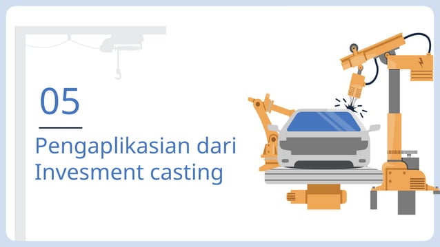 contoh ppt Invesment Casting pada Industri | PPTX