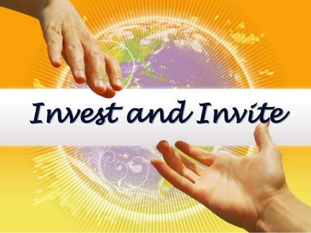 Invest and invite