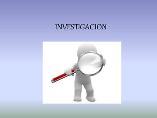 Investigacion | PPTX