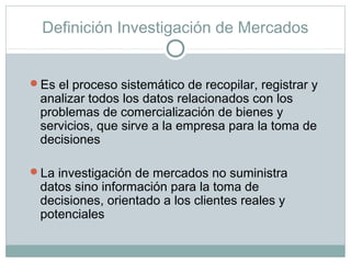Investigacion de-mercados | PPS