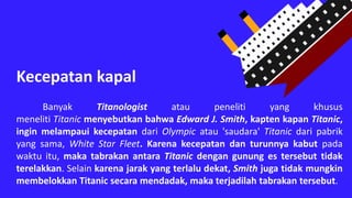 INVESTIGASI TENGGELAMNYA TITANIC K3 LINTAS SEKTOR | PPTX