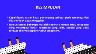INVESTIGASI TENGGELAMNYA TITANIC K3 LINTAS SEKTOR | PPTX
