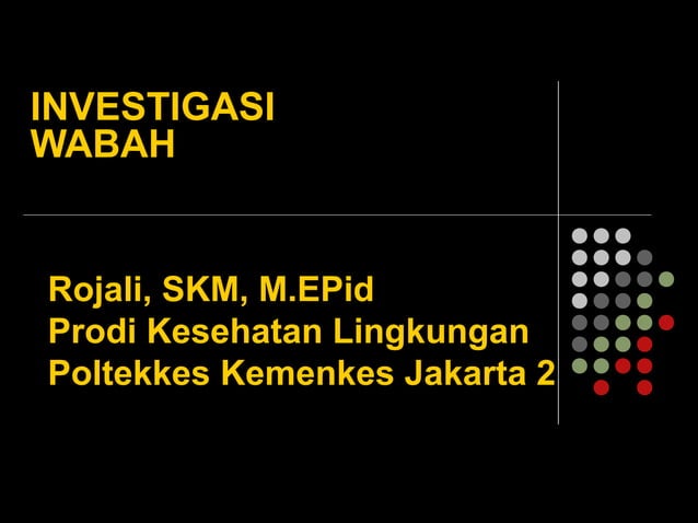 Investigasi wabah sistem pelaporan klb dan wabah 2 | PPT