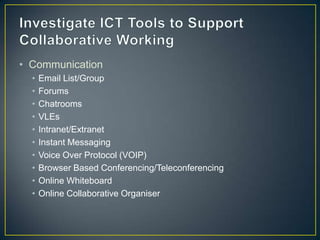 Investigate ict tools to support collaborative working | PPT