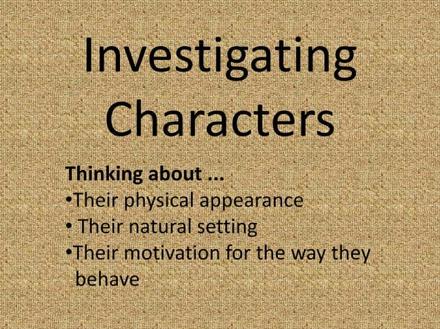 Investigating characters | PPT