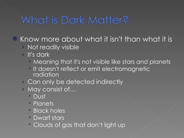 Investigating Dark Matter And Dark Energy | PPT