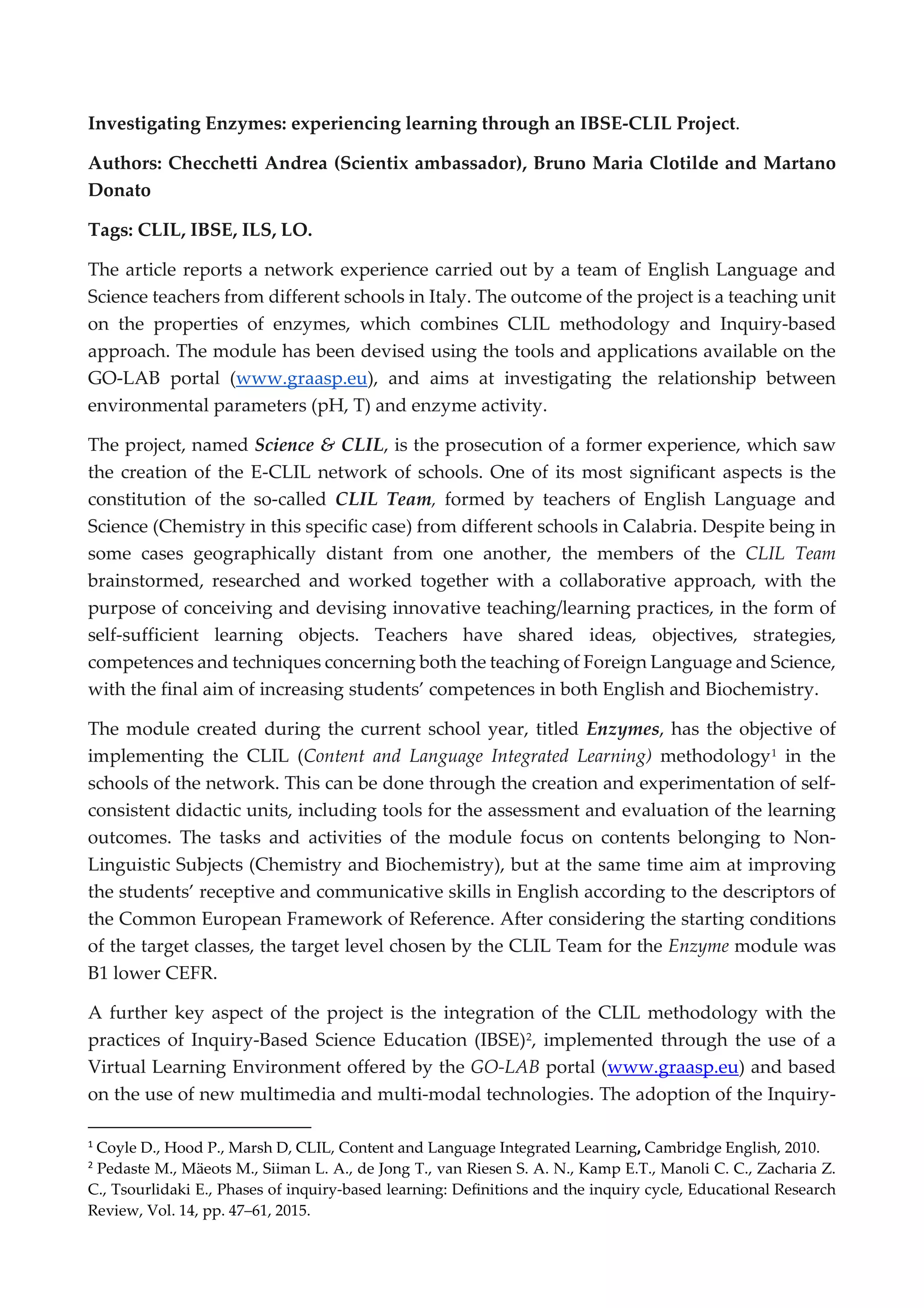 Investigating enzymes experiencing learning through an ibse clil project | PDF