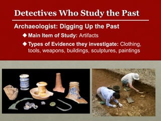Investigating the past lesson 1 social sciences | PPTX