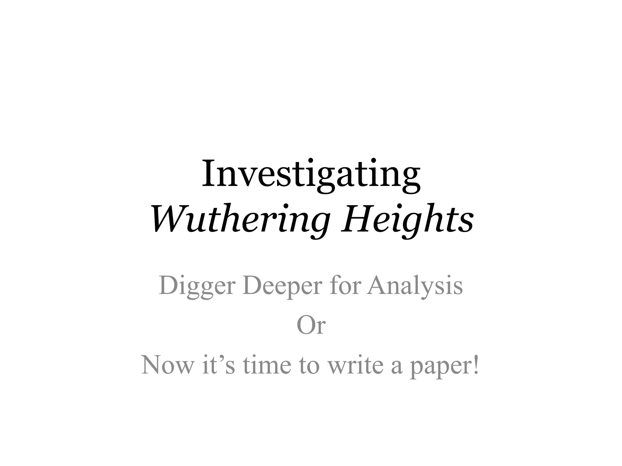 Investigating Wuthering Heights | PPTX