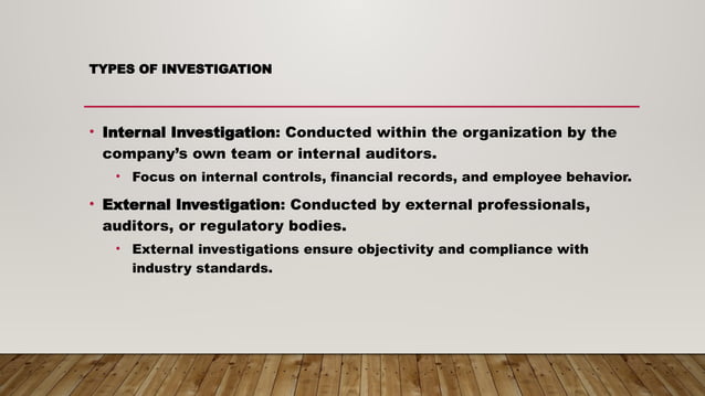 INVESTIGATION IN AUDITING-OBJECTIVES,TYPES.pptx