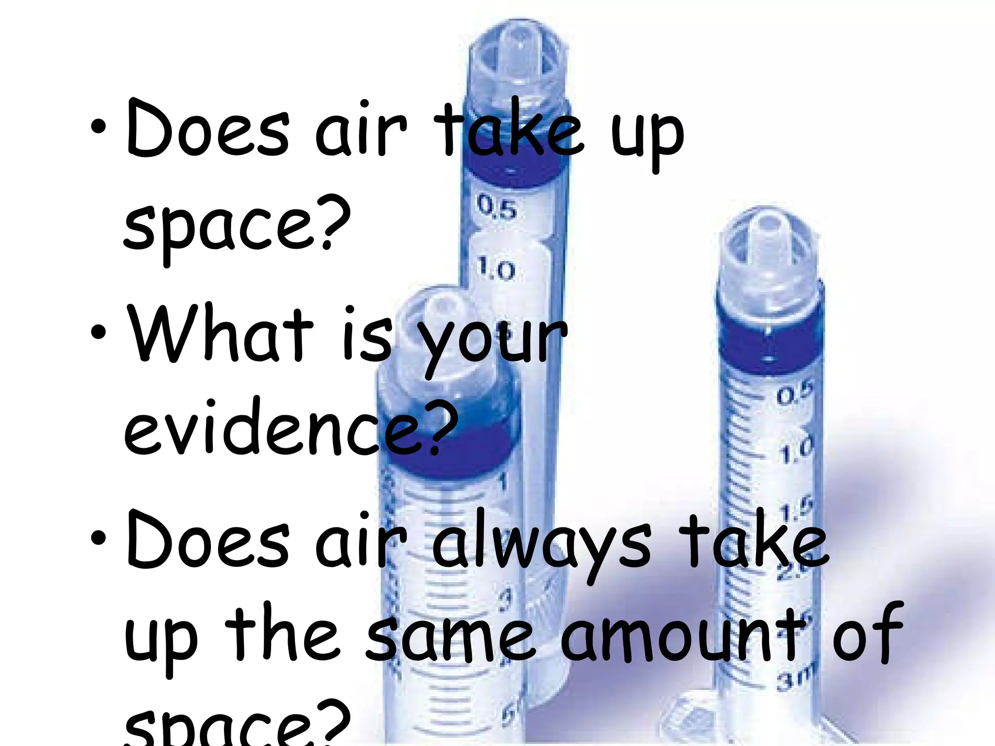 Investigation 3 2 Air Is Matter 2010 | PPT