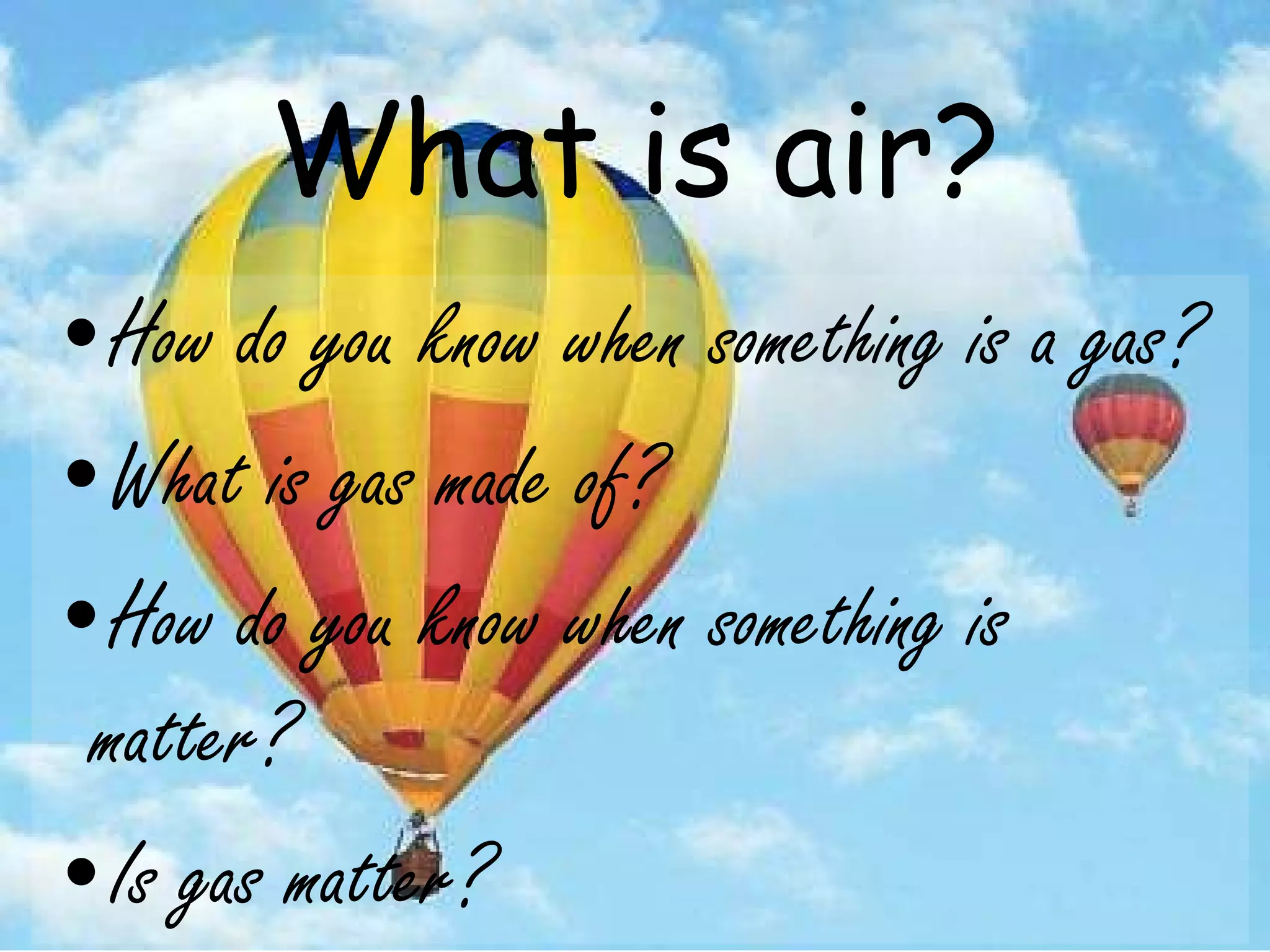 Investigation 3 2 air is matter 2010 | PPT